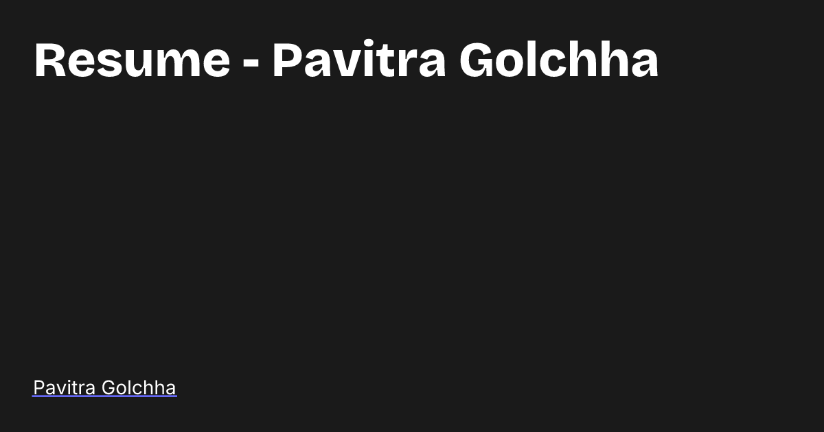 Resume - Pavitra Golchha